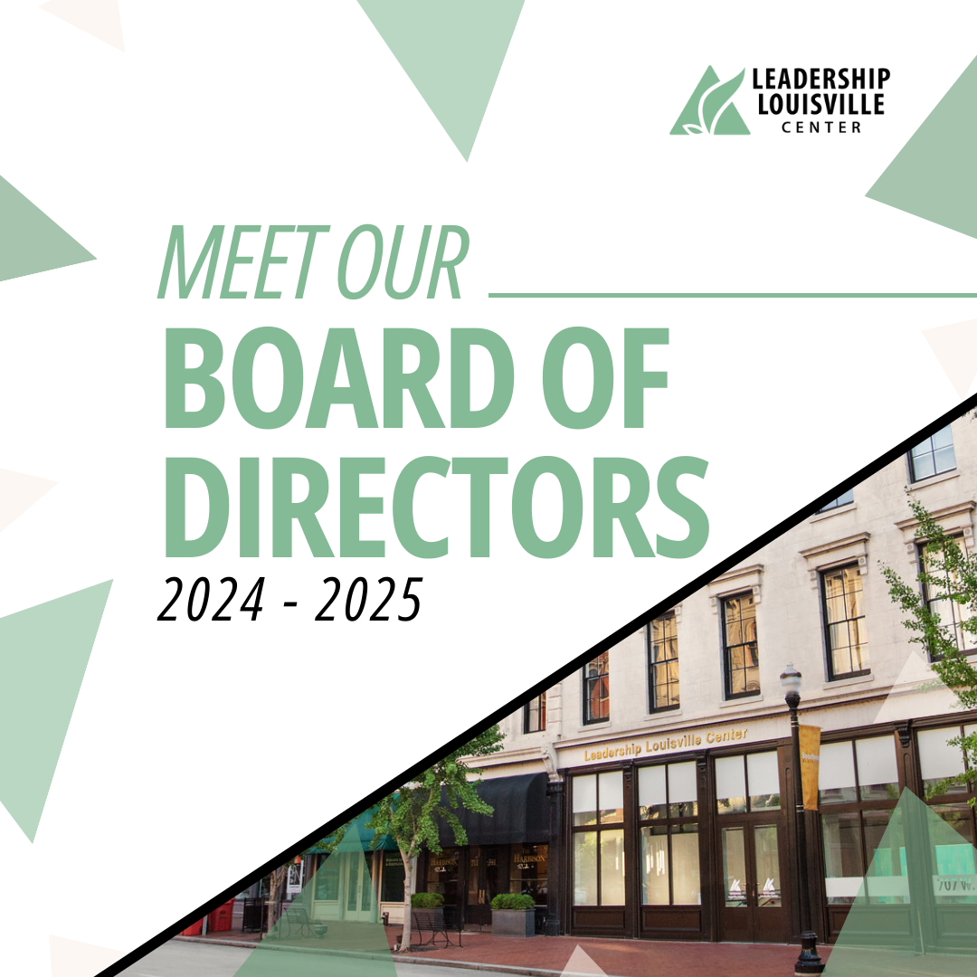 Meet the New Board of Directors | Leadership Louisville Center